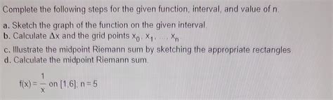 Solved Complete The Following Steps For The Given Function
