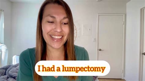 My Lumpectomy Story Youtube