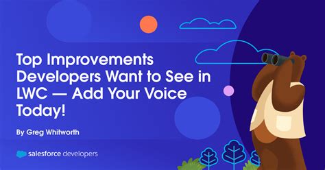 Top Improvements Developers Want To See In Lwc — Add Your Voice Today