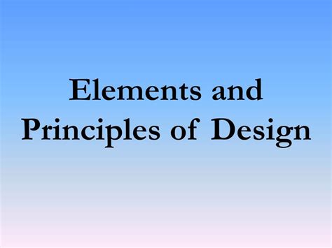 PPT Elements And Principles Of Design PowerPoint Presentation Free Download ID