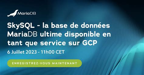 Mariadb On Linkedin Skysql La Base De Données Mariadb Ultime