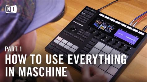 How To Use Everything In Maschine Mk3 Beat Making Masterclass Part 1 Native Instruments