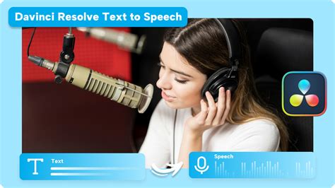 Davinci Resolves Text To Speech Your Guide To Flawless Voiceovers
