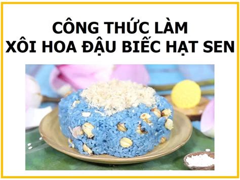 Công Thức Làm Xôi Hoa đậu Biếc Hạt Sen