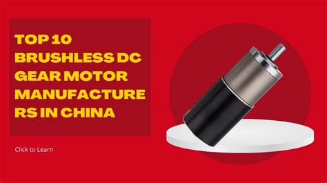Top 10 Brushless Dc Gear Motor Manufacturers In China