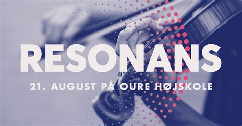 RESONANS · En årligt tilbagevendende konference om moderne dannelse