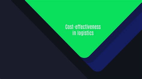Cost Effectiveness In Logistics