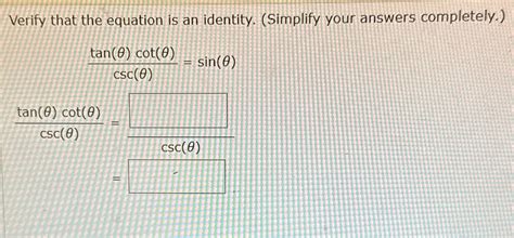 Solved Verify That The Equation Is An Identity Simplify Chegg Com