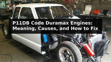 P11DB Code Duramax Engines Meaning Causes And How To Fix Mechanic Ask