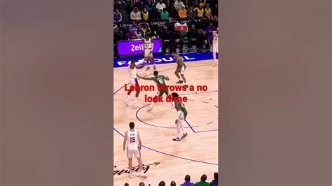 Lebron No Look Dime 👀 Shorts Nba Basketball Youtube