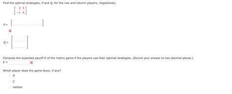 solved by an expert find the optimal strategies p ﻿and q ﻿for the row