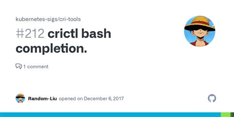 Crictl Bash Completion · Issue 212 · Kubernetes Sigscri Tools · Github