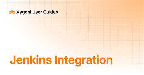 Jenkins Integration Xygeni User Guides
