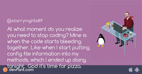 Tired At What Moment Do You Realize You Need To Stop Coding Mine Is When The Code Starts