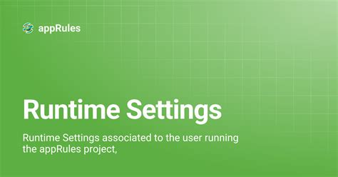 Runtime Settings Apprules