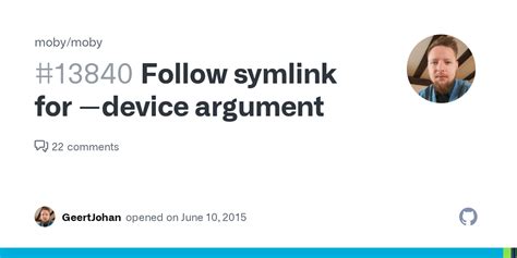 Follow Symlink For Device Argument · Issue 13840 · Mobymoby · Github