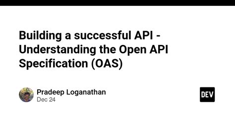 Building A Successful Api Understanding The Open Api Specification