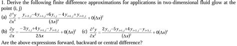Solved Derive The Following Finite Difference Approximations