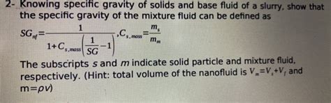Solved 2 Knowing Specific Gravity Of Solids And Base Fluid Chegg Com