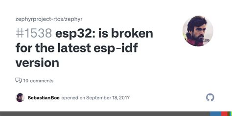Esp32 Is Broken For The Latest Esp Idf Version · Issue 1538 · Zephyrproject Rtoszephyr · Github