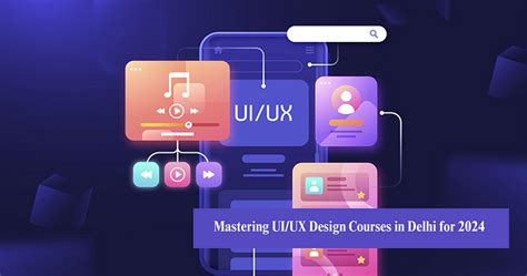 Mastering Ui Ux Design Courses In Delhi For 2024 The Design Village Medium