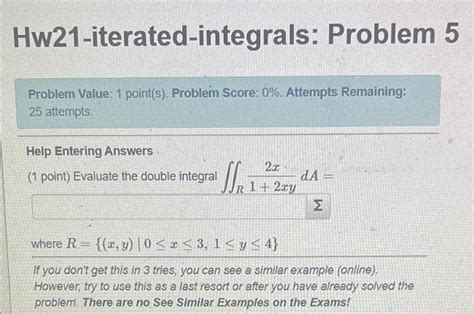 Solved Hw21 Iterated Integrals Problem 5 Problem Value 1