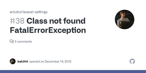 Class Not Found Fatalerrorexception · Issue 38 · Anlutrolaravel