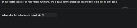 solved in the vector space of all real valued functions