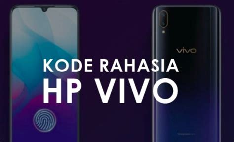 Kode Rahasia Hp Vivo Semua Tipe Rekomend Id