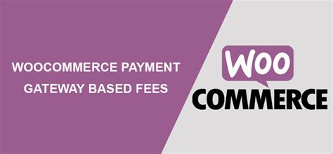 Payment Gateway Based Fees For Woocommerce V514