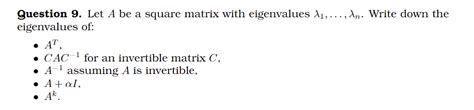 Solved Question 9 Let A Be A Square Matrix With Eigenvalues