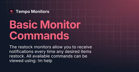 Basic Monitor Commands Tempo Monitors