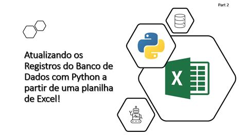 ATUALIZANDO REGISTRO DA TABELA EXCEL PYTHON PART BANCO DE DADOS YouTube