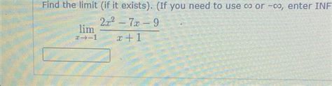 solved find the limit if it exists if you need to use ∞