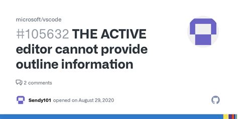 The Active Editor Cannot Provide Outline Information · Issue 105632 · Microsoftvscode · Github