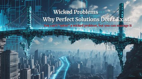 wicked problems in software engineering why perfect solutions don t