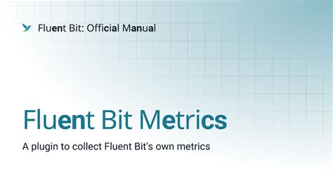 Fluent Bit Metrics Fluent Bit Official Manual
