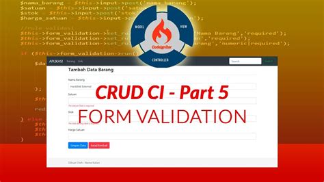 Membuat Aplikasi Database Crud Dengan Codeigniter Part 5 Validasi Form Barang Form Validation