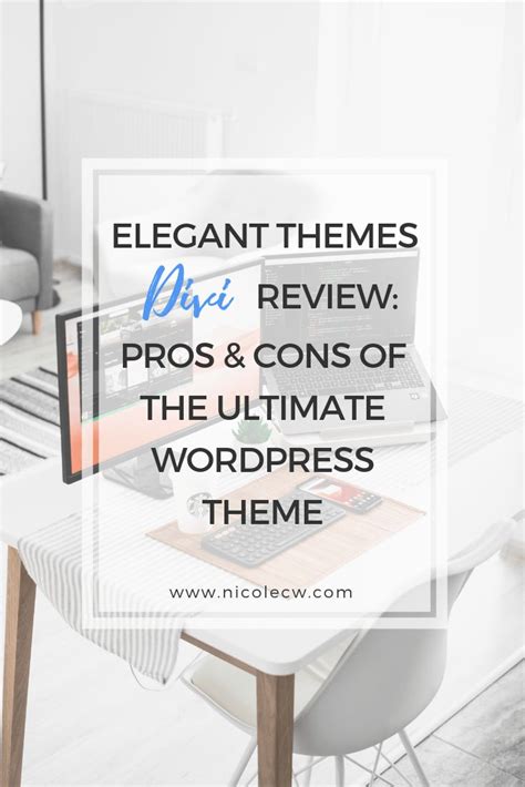 Elegant Themes Divi Review Pros And Cons Of The Ultimate Wordpress Theme Nicole C W Elegant