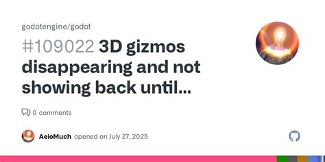 3d Gizmos Disappearing And Not Showing Back Until Reopening The Scene · Issue 109022