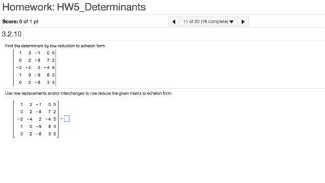 Solved Find The Determinant By Row Reduction To Echelon