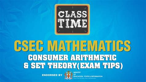 Csec Mathematics Consumer Arithmetic And Set Theory Exam Tips May 6 2021 Youtube