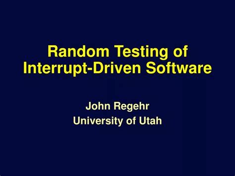 Ppt Random Testing Of Interrupt Driven Software Powerpoint