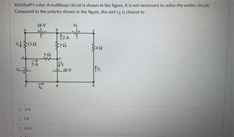 Solved Kirchhoff S Rules A Multiloop Circuit Is Shown In Chegg