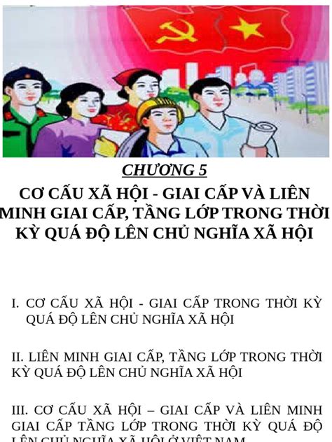 Chuong 5 Co Cau Xa Hoi Giai Cap Va Lien Minh Giai Cap Tang Lop Trong Thoi Ky Qua Do Len