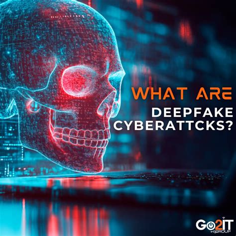 Go2it Whats The Next Big Cyber Threat On The Rise Deepfake Cyber