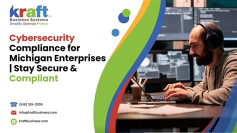 Cybersecurity Compliance For Michigan Enterprises Stay Secure And Compliant Kraft Business Systems