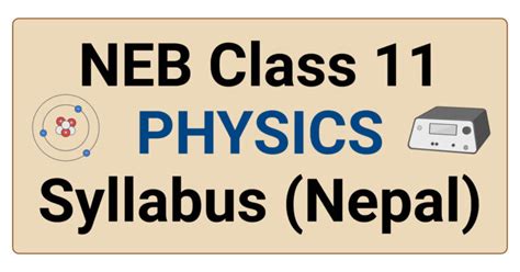 Neb Class 11 Physics Latest Syllabus Nepal