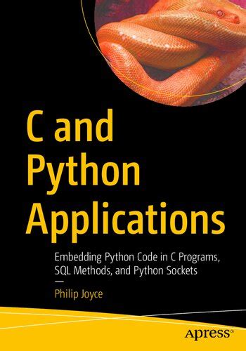 Ebook C And Python Applications Embedding Python Code In C Programs