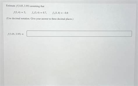 Solved Estimate F 3 05 3 95 Assuming That